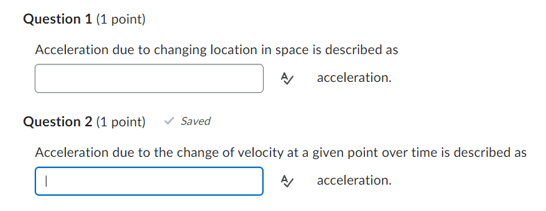 Solved Acceleration due to changing location in space is | Chegg.com
