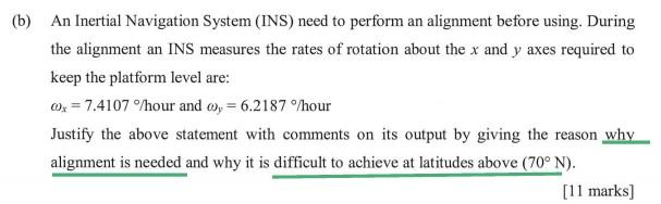 Solved (b) An Inertial Navigation System (INS) need to | Chegg.com