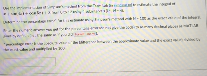 Solved Use The Implementation Of Simpsons Method From The