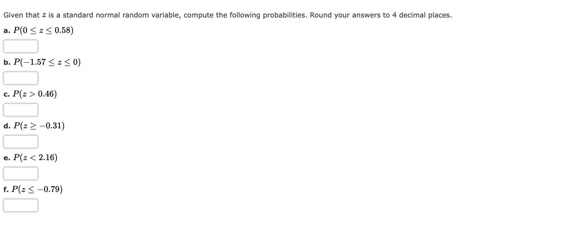 Solved Given That Z Is A Standard Normal Random Variable 3209