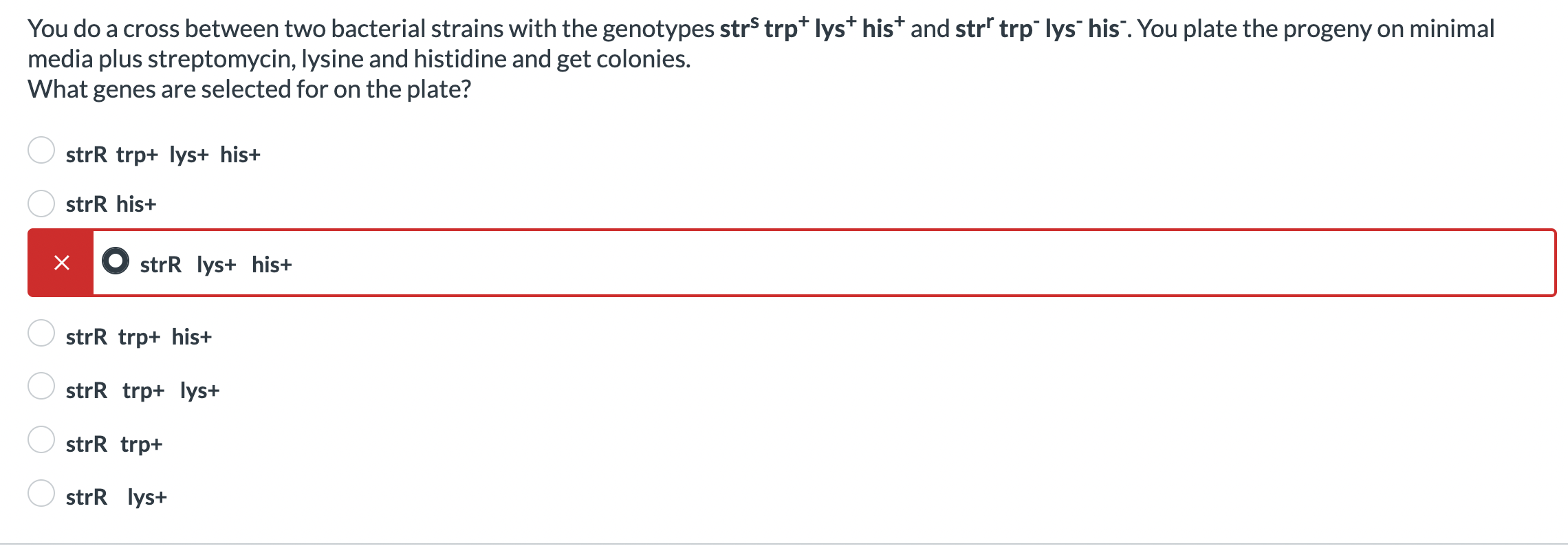 Solved media plus streptomycin, lysine and histidine and get | Chegg.com