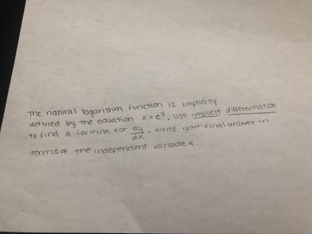 Solved The natural logarithm function is implicitly defined | Chegg.com