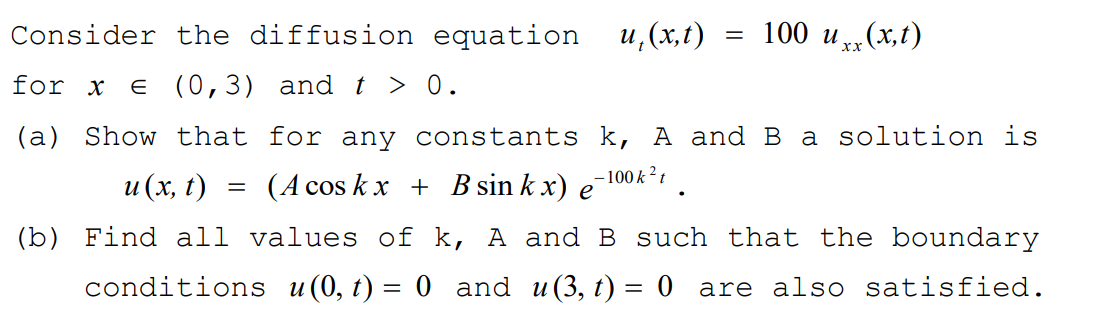 Solved Consider the diffusion equation ut(x,t)=100u×(x,t)for | Chegg.com