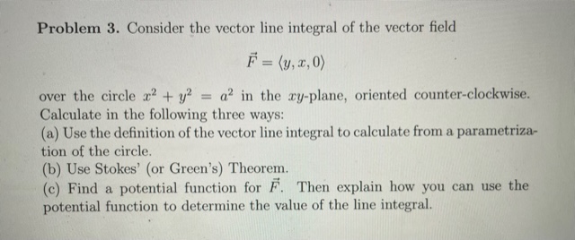 Solved Problem 3. Consider the vector line integral of the | Chegg.com