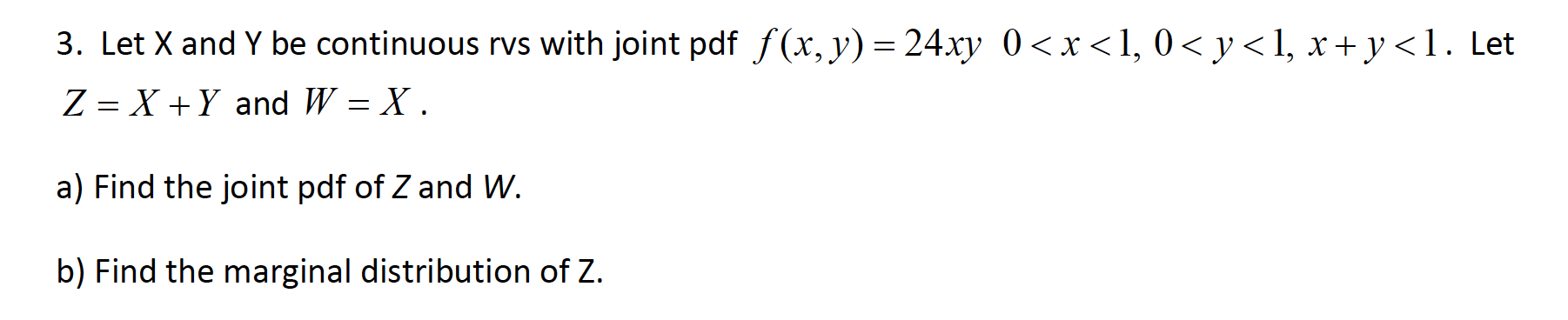 Solved 3. Let X and Y be continuous rvs with joint pdf f(x, | Chegg.com