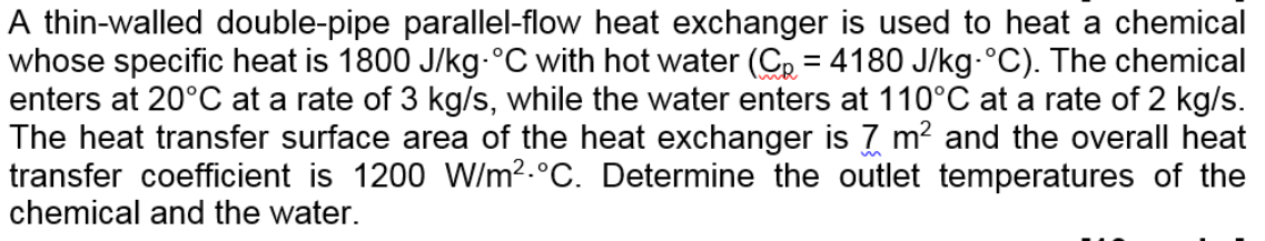Solved A thin-walled double-pipe parallel-flow heat | Chegg.com
