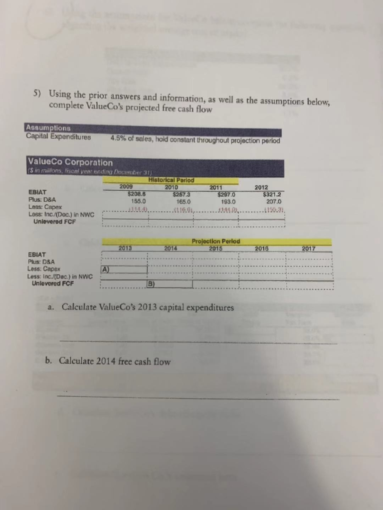 5) Using the prior answers and information, as well | Chegg.com