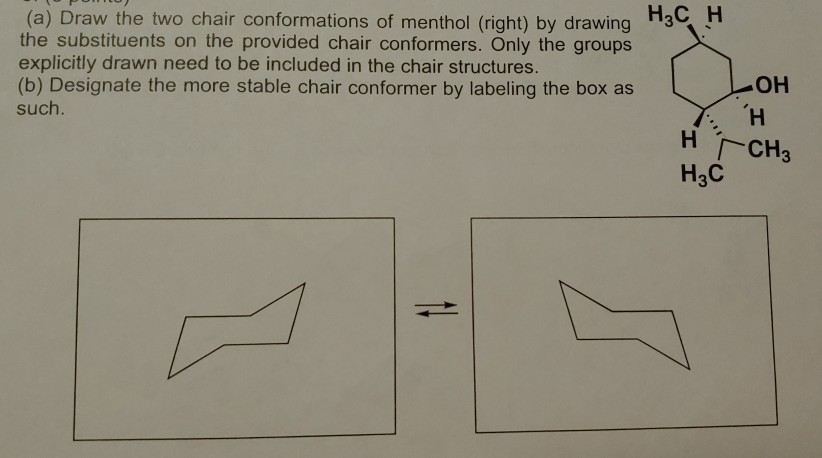 Solved (a) Draw the two chair conformations of menthol | Chegg.com