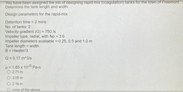 Solved You have been assigned the job of designing rapid-mix | Chegg.com