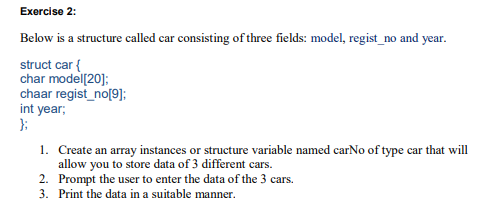Solved Exercise 2: Below is a structure called car | Chegg.com