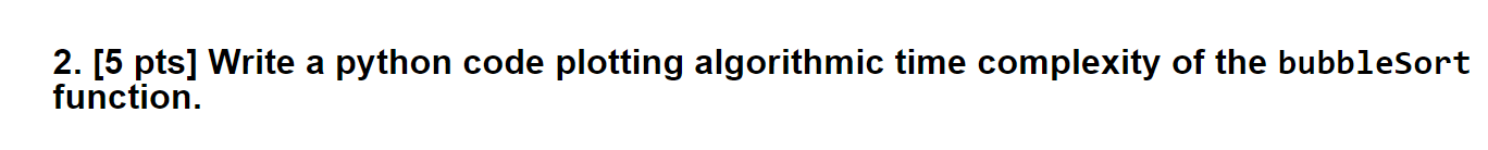Solved 2 5 Pts Write A Python Code Plotting Algorithmic 5319