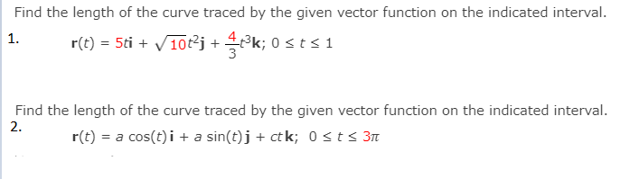 Solved Find the length of the curve traced by the given | Chegg.com