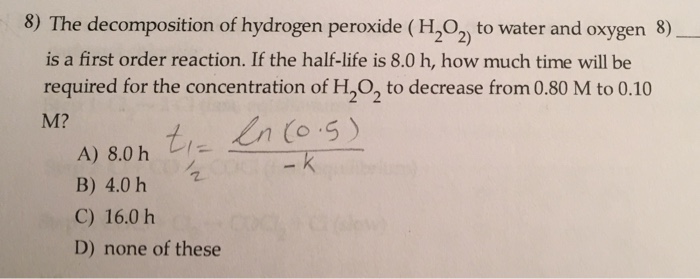 Solved The decomposition of hydrogen peroxide (H_2O_2) to | Chegg.com