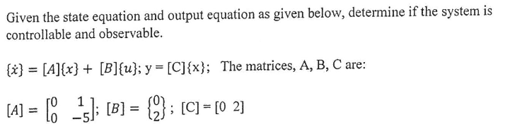 Solved Given the state equation and output equation as given | Chegg.com