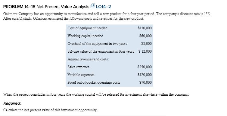 Solved PROBLEM 14-18 Net Present Value Analysis \( \square | Chegg.com