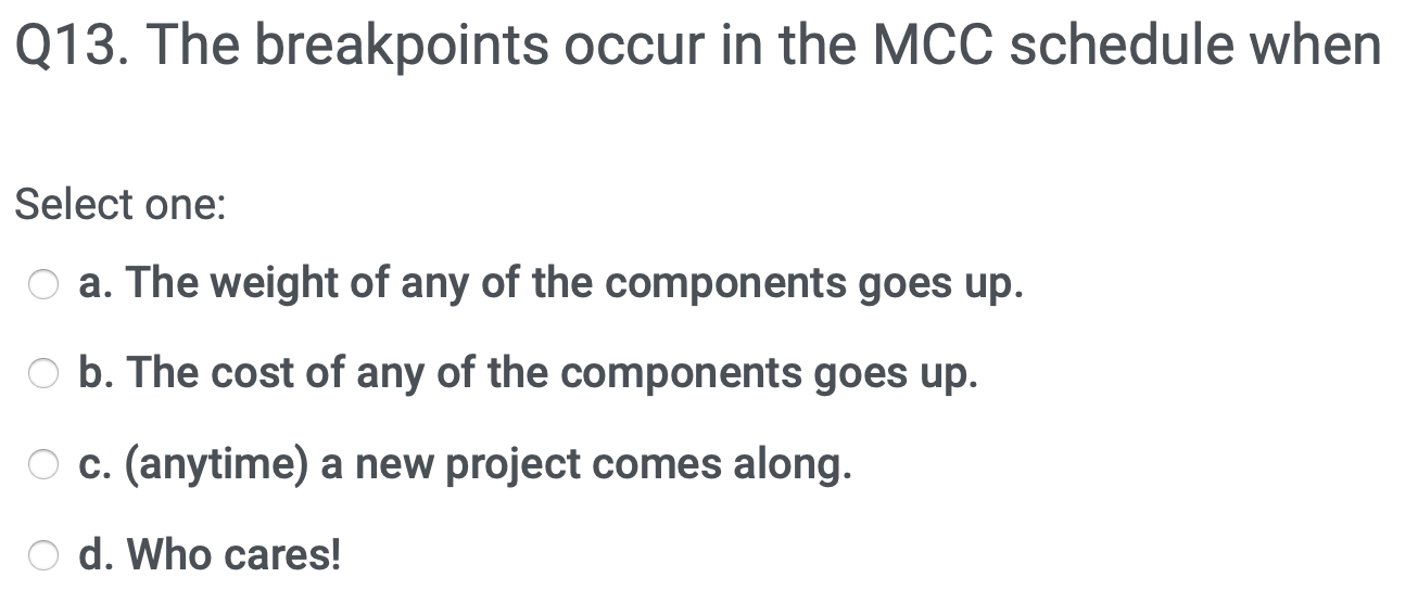 Solved Q13. The breakpoints occur in the MCC schedule when | Chegg.com