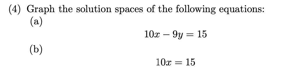 Solved (4) Graph the solution spaces of the following | Chegg.com