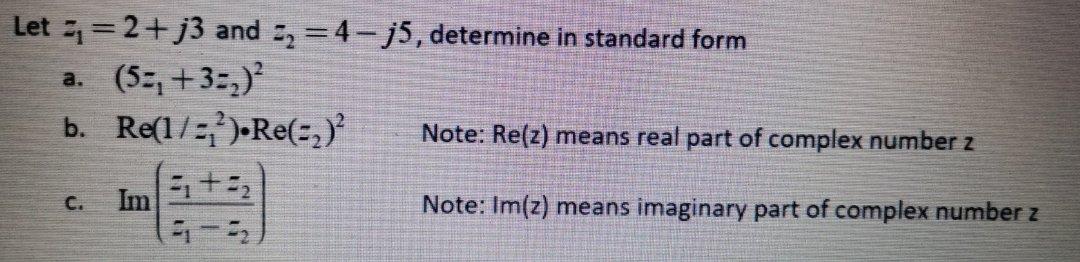 Solved Let 3 =2+ j3 and -2 =4-j5, determine in standard form | Chegg.com