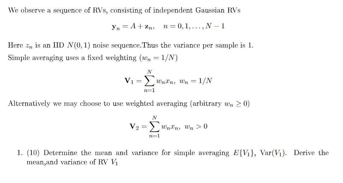 Solved We observe a sequence of RVs, consisting of | Chegg.com