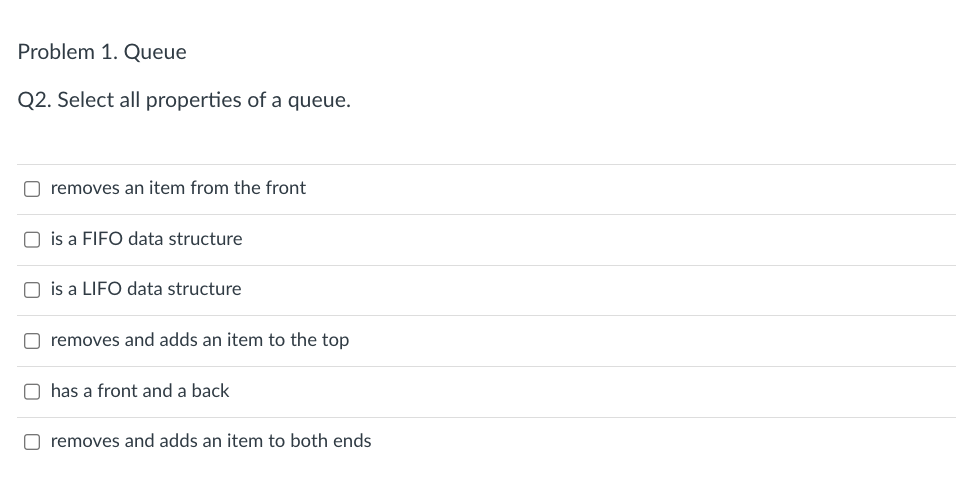 Solved Problem 1 Queue Q2 Select All Properties Of A 