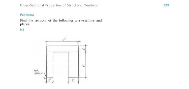 Solved Cross-Sectional Properties of Structural Members 309 | Chegg.com