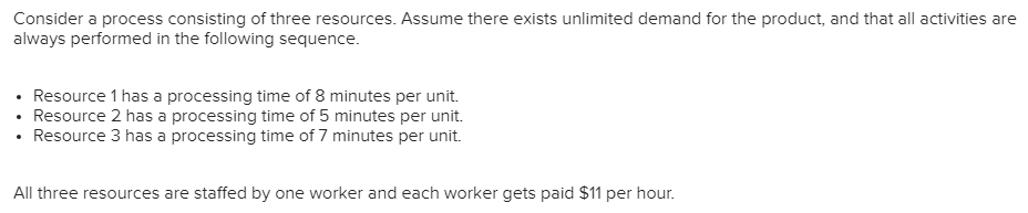 Solved Consider a process consisting of three resources. | Chegg.com