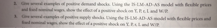 Solved Give several examples of positive demand shocks. | Chegg.com