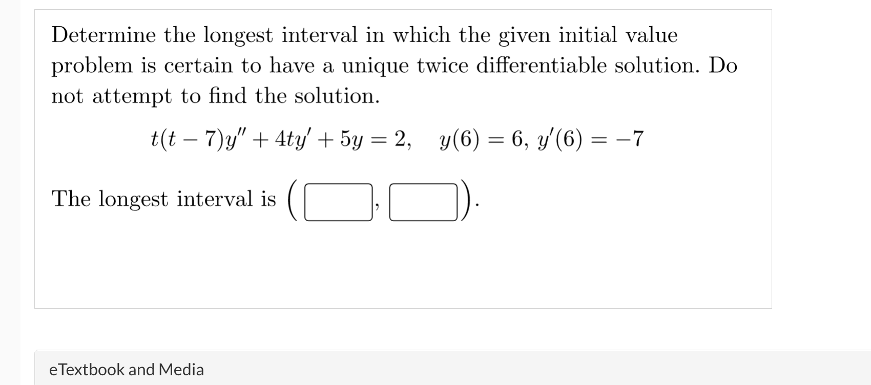 Solved Determine the longest interval in which the given | Chegg.com