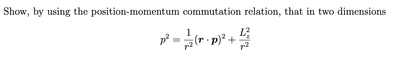 Solved Show, by using the position-momentum commutation | Chegg.com