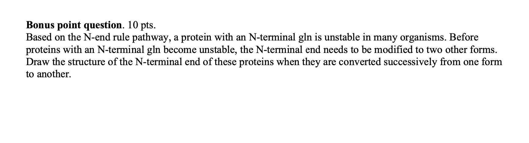 Bonus point question. 10 pts. Based on the N-end rule | Chegg.com