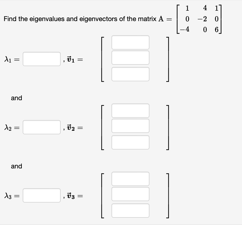 Solved Find the eigenvalues and eigenvectors of the matrix | Chegg.com