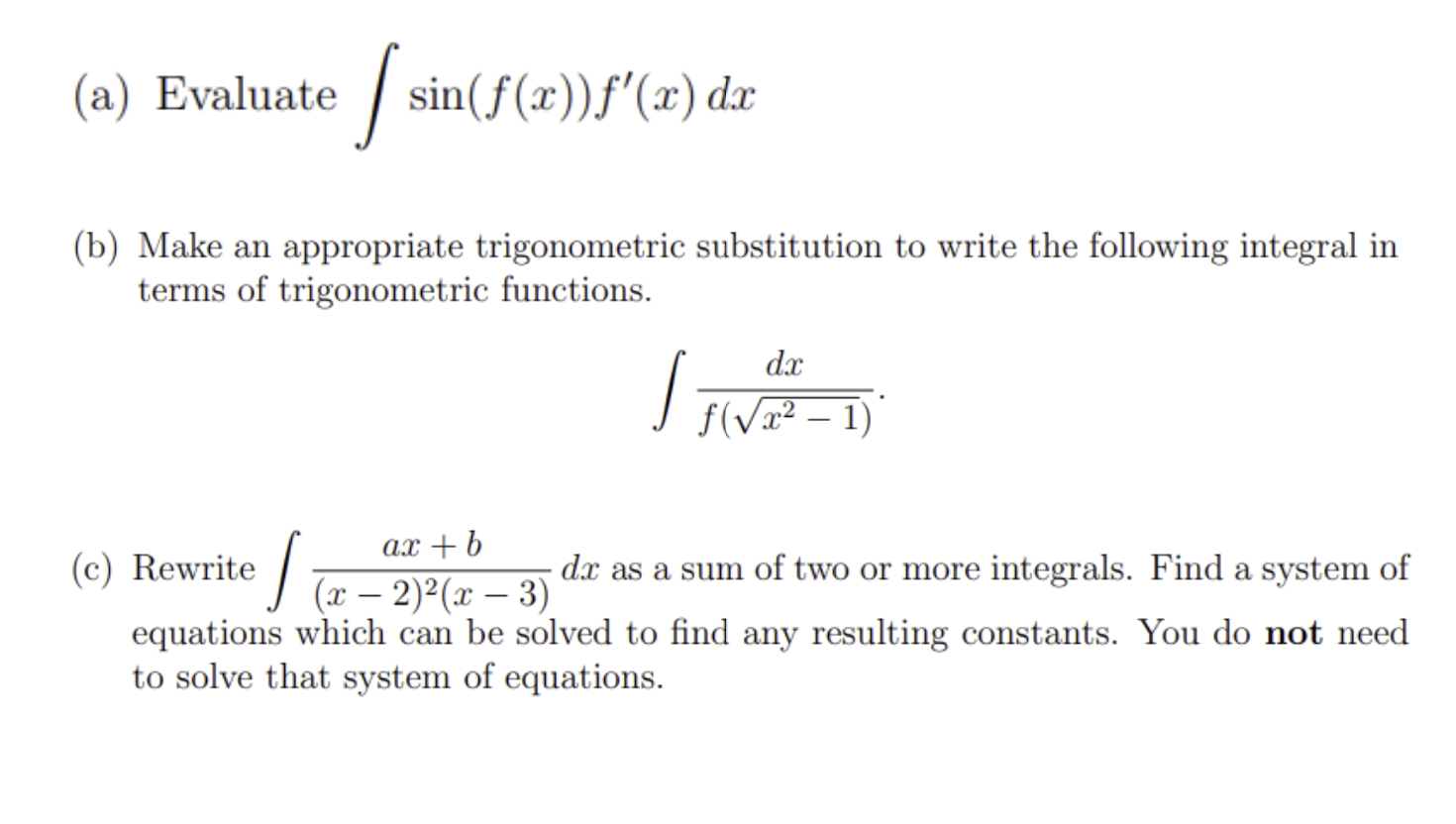 Solved (a) Evaluate ∫sin(f(x))f′(x)dx (b) Make an | Chegg.com
