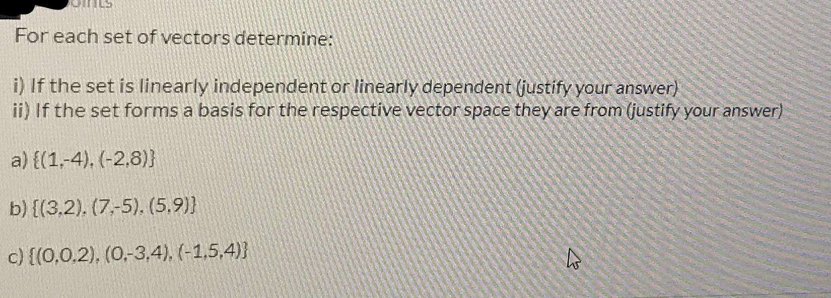 Solved For each set of vectors determine: i) If the set is | Chegg.com
