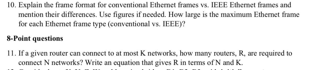 Solved 10. Explain the frame format for conventional | Chegg.com