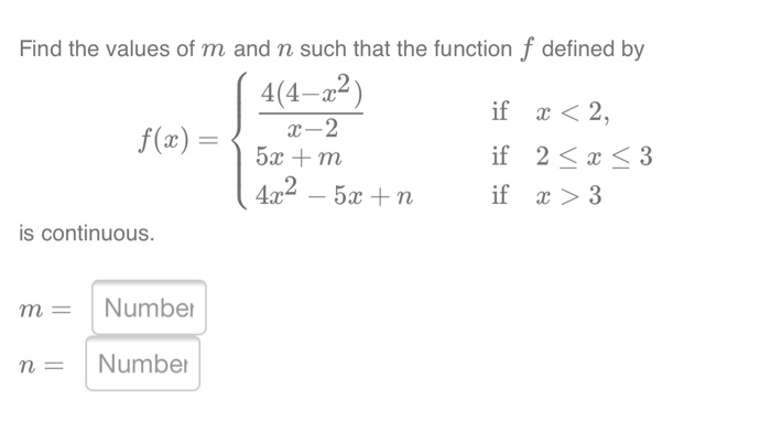 Solved Find the values of m and n such that the function f | Chegg.com