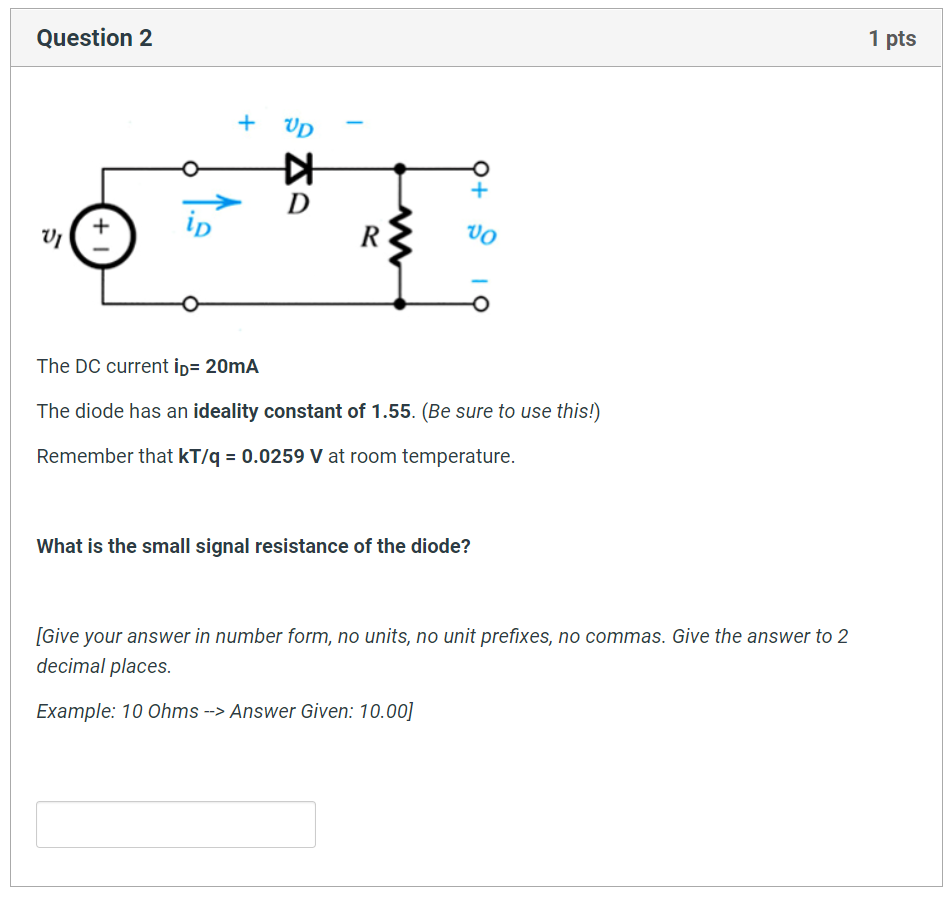 Solved Question 2 1 pts + UD 计 vi( + R vo The DC current id= | Chegg.com