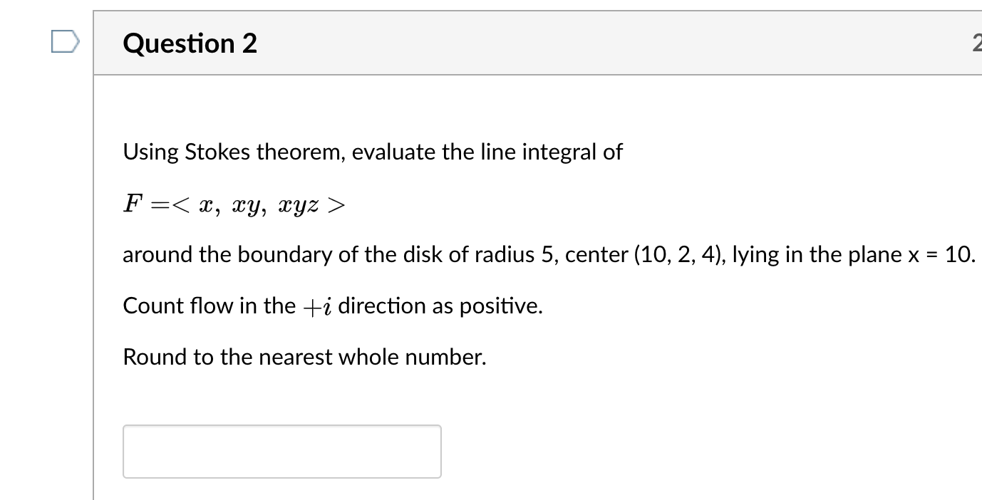 Solved Question 1 Using Stokes Theorem Evaluate The Line