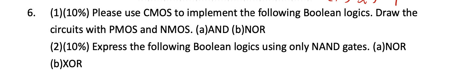 Solved 6. (1)(10%) Please use CMOS to implement the | Chegg.com
