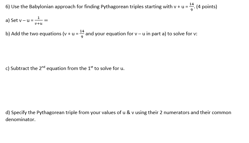 Solved Use the Babylonian approach for finding Pythagorean | Chegg.com