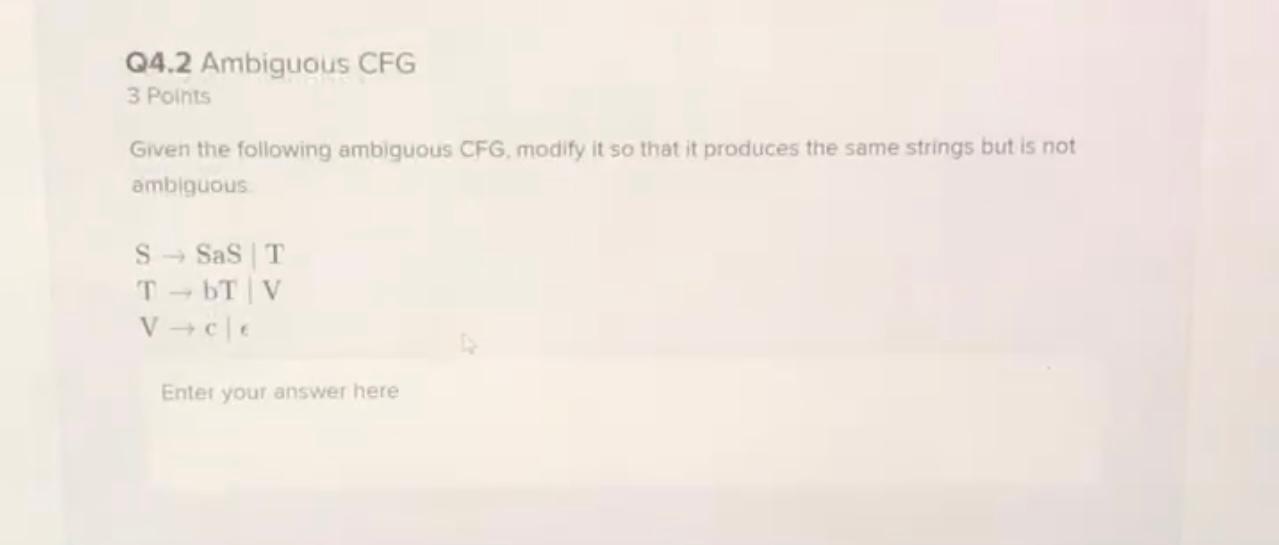 Solved Q4.2 Ambiguous CFG 3 Points Given the following | Chegg.com