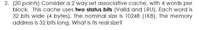 Solved 2. (20 points) Consider a 2 way set associative | Chegg.com