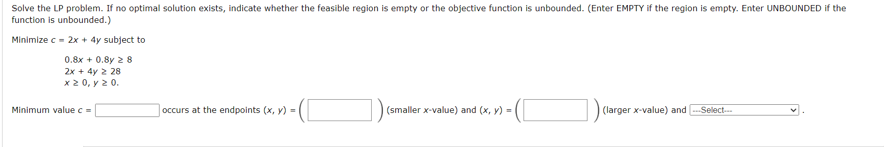 Solved function is unbounded.) Minimize c=2x+4y subject to | Chegg.com