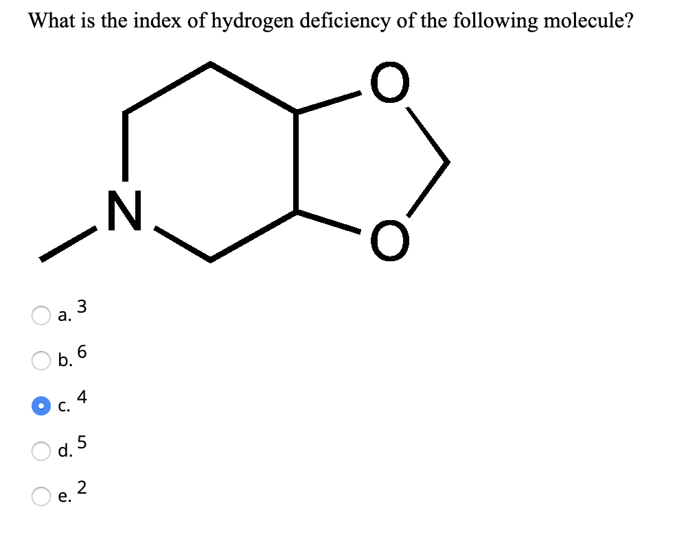 Solved What is the index of hydrogen deficiency of the | Chegg.com