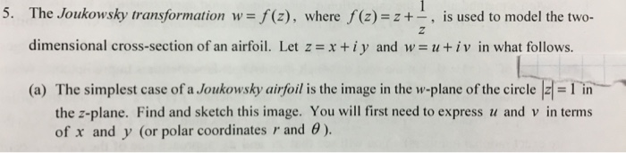 Solved 5. The Joukowsky transformation w-f(2), where f(2)-, | Chegg.com