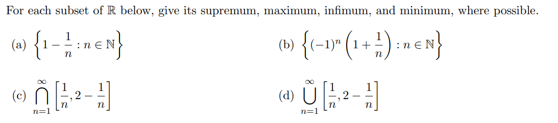 Solved For each subset of R ﻿below, give its supremum, | Chegg.com