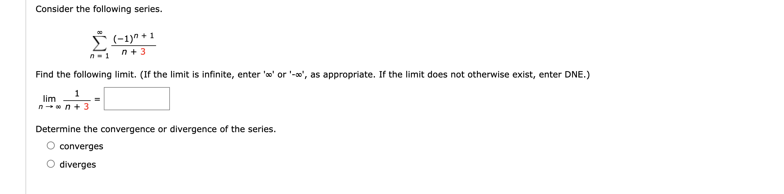 Solved Consider the following series.∑n=1∞(-1)n+1n+3Find the | Chegg.com