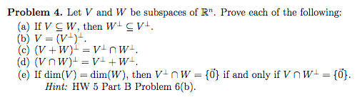 Solved Problem 4. Let V and W be subspaces of R. Prove each | Chegg.com