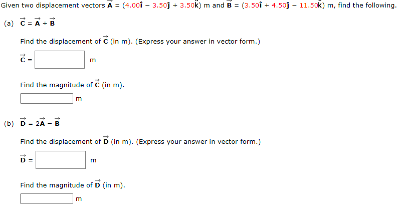 Solved Given two displacement vectors | Chegg.com