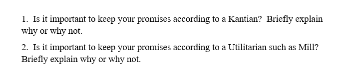 Solved 1. Is it important to keep your promises according to | Chegg.com