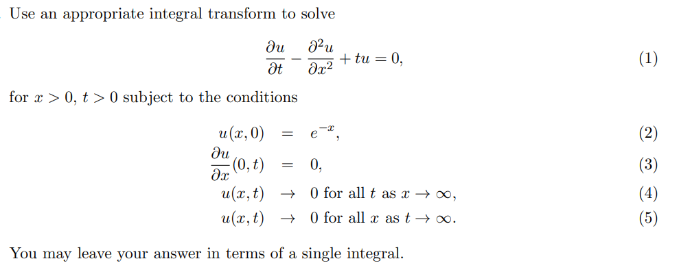 Solved Use an appropriate integral transform to solve | Chegg.com